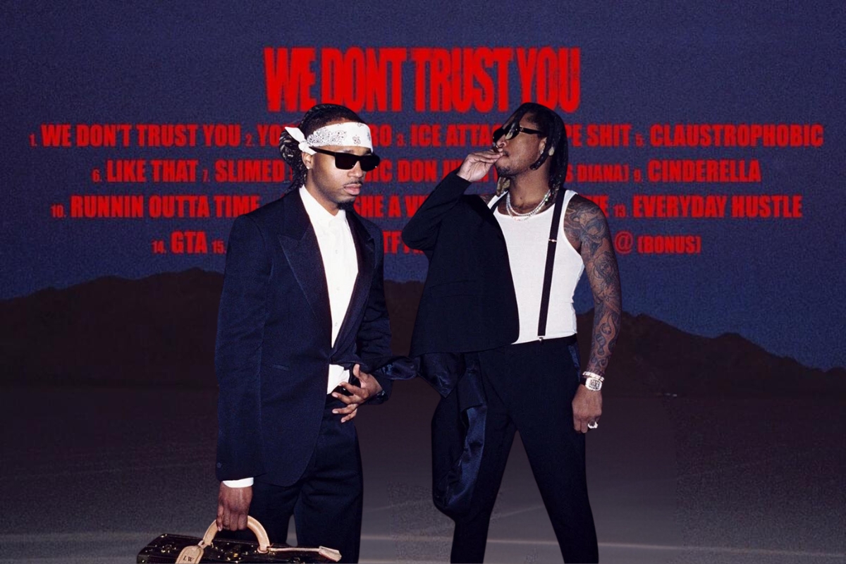 Metro Boomin & Future Deliver BIGLY with ‘We Don't Trust You' - The Animal House